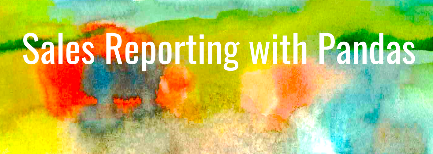 2022-02 Workshop: Sales Reporting with Pandas